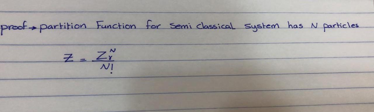 Solved proof partition Function for Semi classical system | Chegg.com