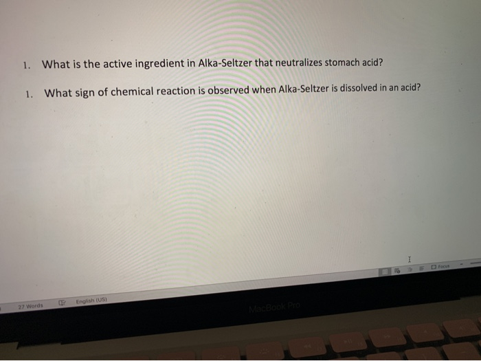Solved 1. What is the active ingredient in Alka-Seltzer that | Chegg.com