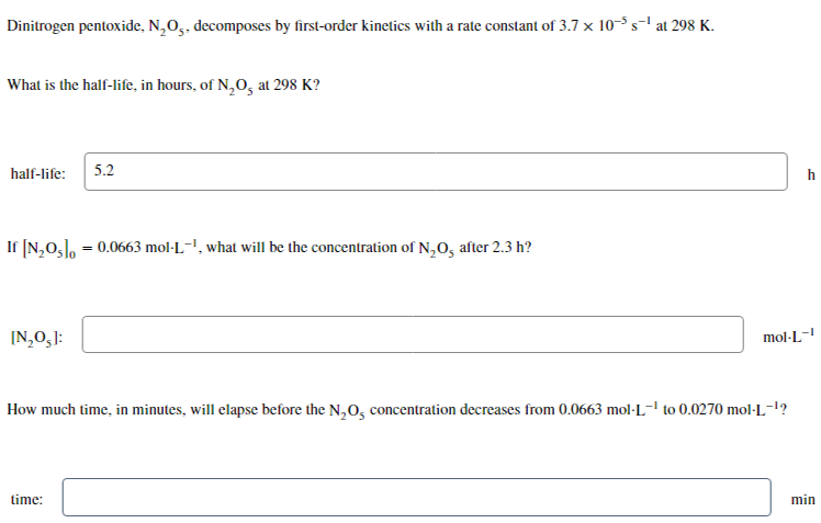 Solved Dinitrogen pentoxide, N2O5, ﻿decomposes by | Chegg.com