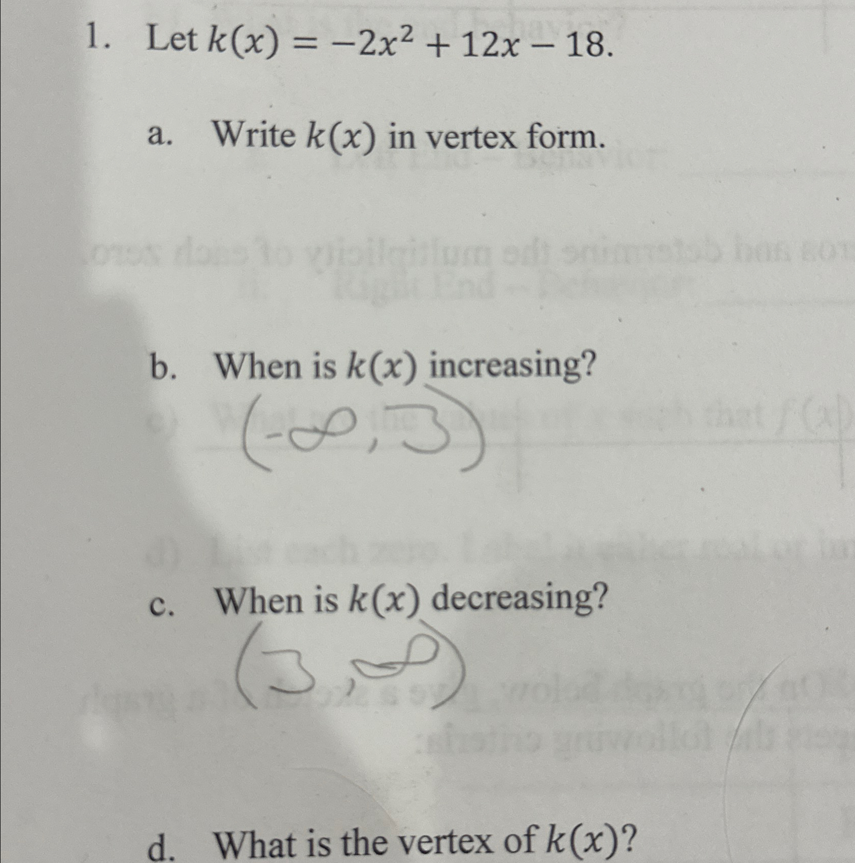 Solved Let k(x)=-2x2+12x-18a. ﻿Write k(x) ﻿in vertex form.b. | Chegg.com