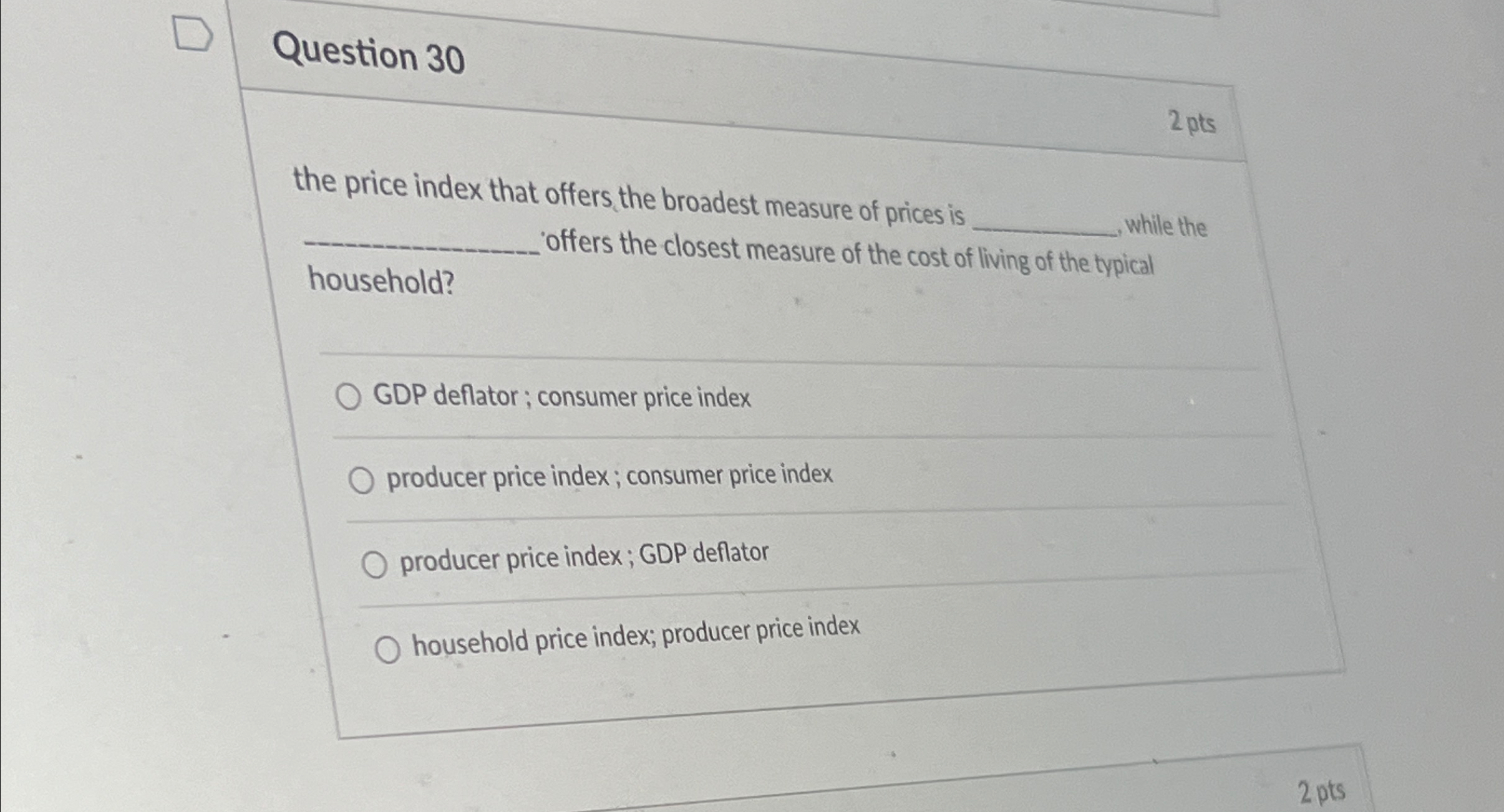 Solved Question 302 ﻿ptsthe price index that offers the | Chegg.com