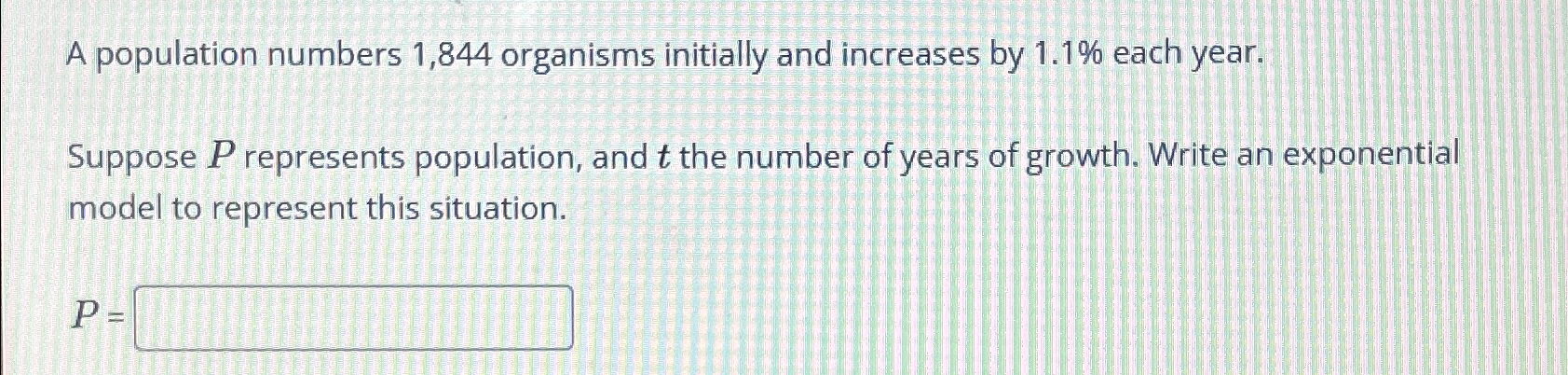 Solved A population numbers 1,844 ﻿organisms initially and | Chegg.com