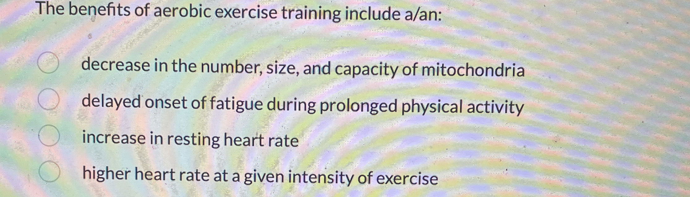 Solved The benefits of aerobic exercise training include | Chegg.com