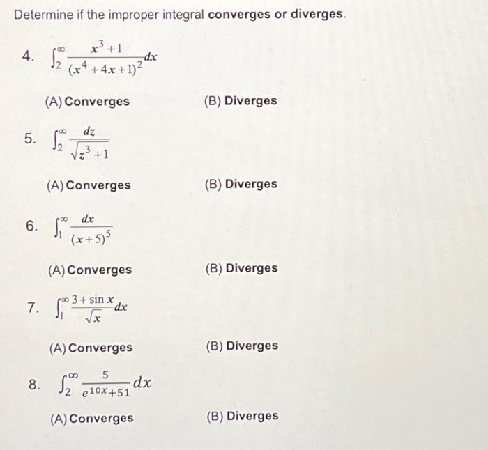 Solved Determine if the improper integral converges or | Chegg.com