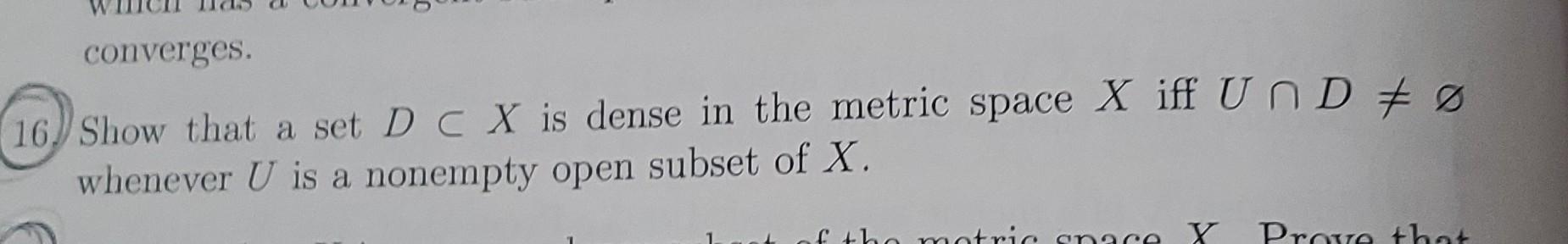 Solved Show that a set D⊂X is dense in the metric space X | Chegg.com