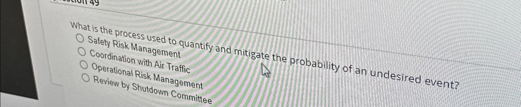 Solved What is the process used to quantify and mitigate the | Chegg.com