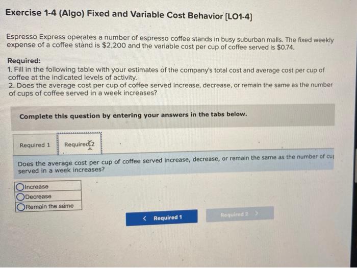 Solved Exercise 1-4 (Algo) Fixed and Variable Cost Behavior | Chegg.com
