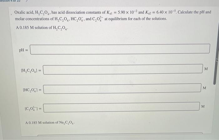 Solved Oxalic acid, H,C,0, has acid dissociation constants | Chegg.com