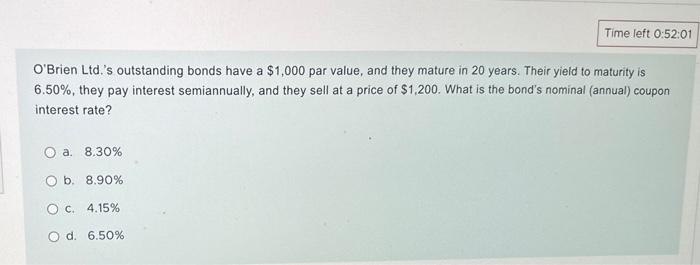 Solved O'Brien Ltd.'s outstanding bonds have a $1,000 par | Chegg.com
