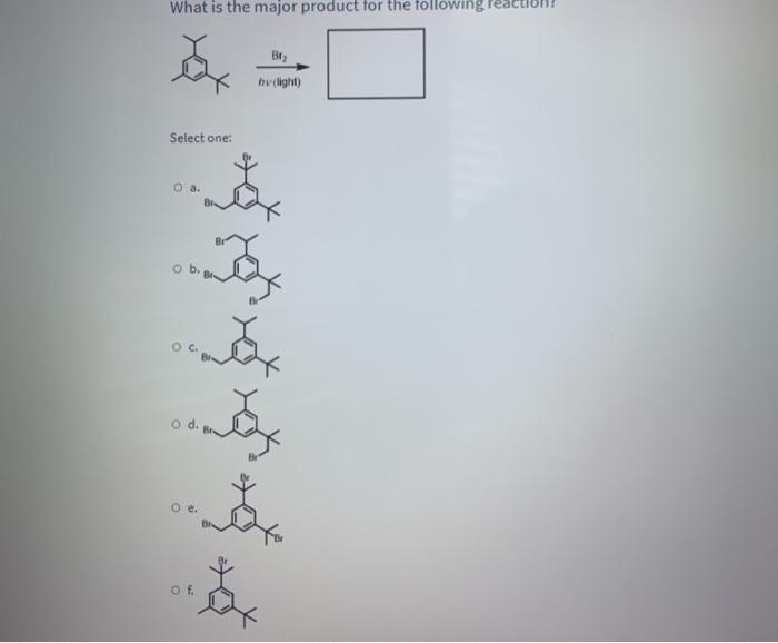 Solved What is the major product for the following! BE | Chegg.com
