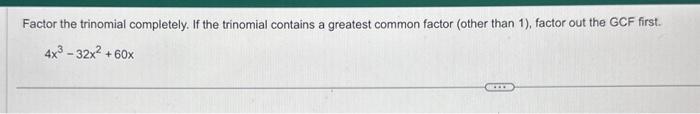Solved Factor the trinomial completely. If the trinomial | Chegg.com