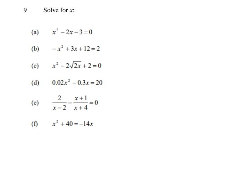 Solved 9 Solve for x: (a) x2 - 2x - 3=0 (b) -r? + 3x +12= 2 | Chegg.com