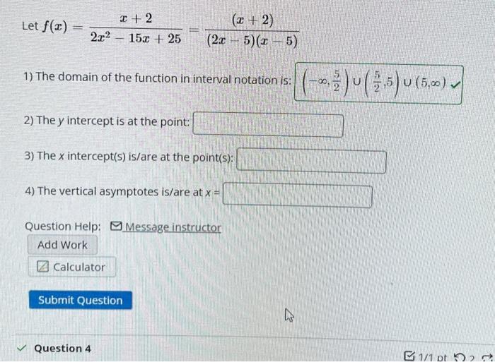Solved Let f(x)=2x2−15x+25x+2=(2x−5)(x−5)(x+2) 1) The domain | Chegg.com