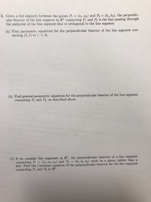 Solved 5. Given a line segment between the points P = (a1, | Chegg.com