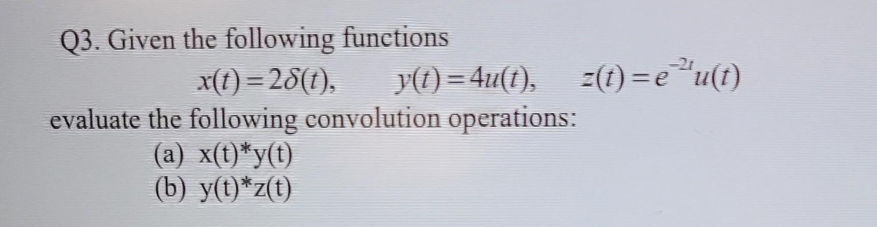 Solved Q3. Given the following functions | Chegg.com