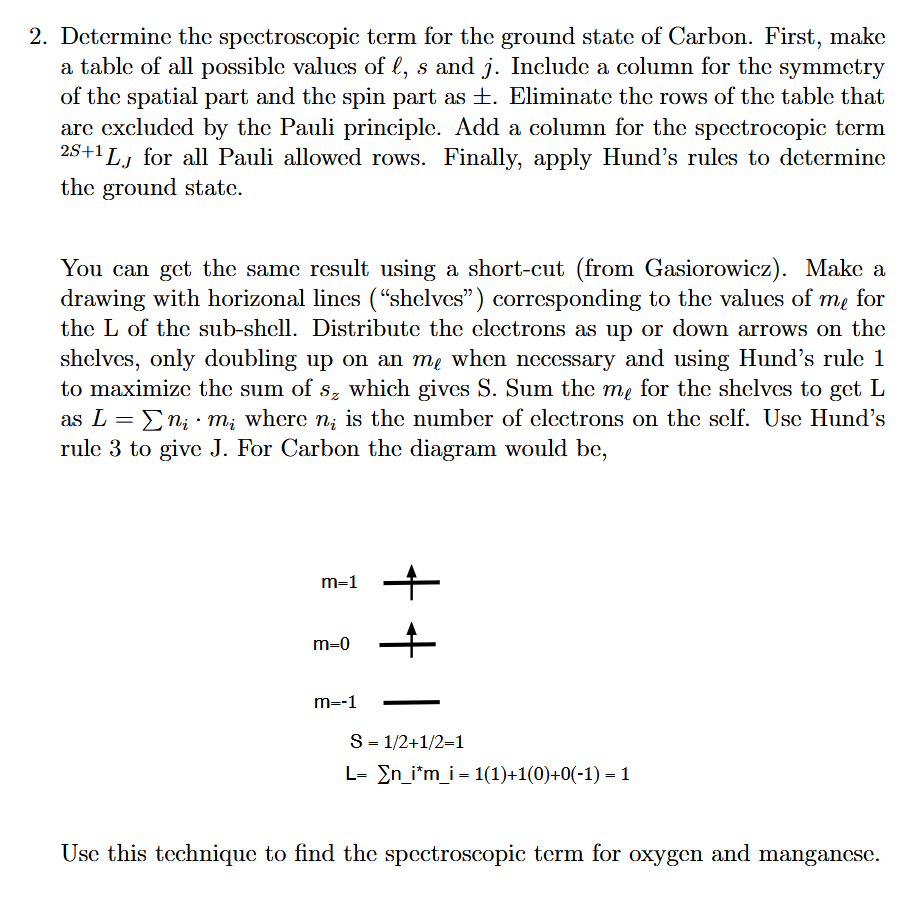 Solved 2. ﻿Determine the spectroscopic term for the ground | Chegg.com