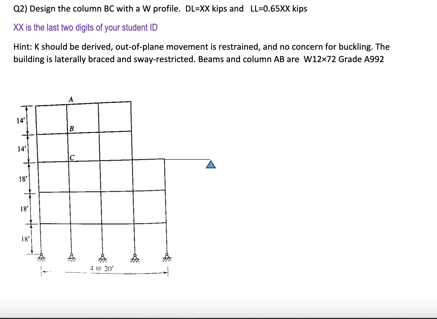 Q2) ﻿Design the column BC with a W profile. DL=91 | Chegg.com