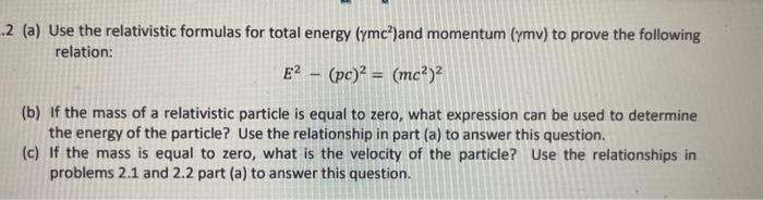 Solved (a) Use the relativistic formulas for total energy | Chegg.com