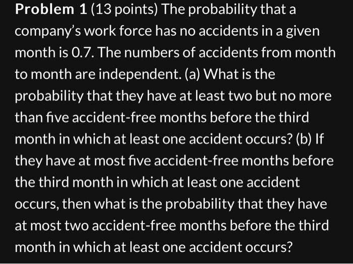 Solved Problem 1 (13 points) The probability that a | Chegg.com