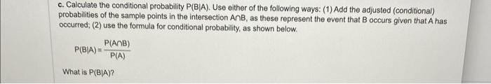 Solved a. Calculate P(A),P(B), and P(A∩B).b. Suppose event A | Chegg.com