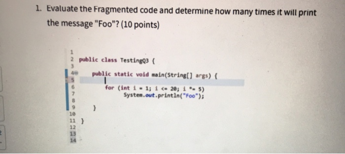 Solved 1. Evaluate the Fragmented code and determine how | Chegg.com