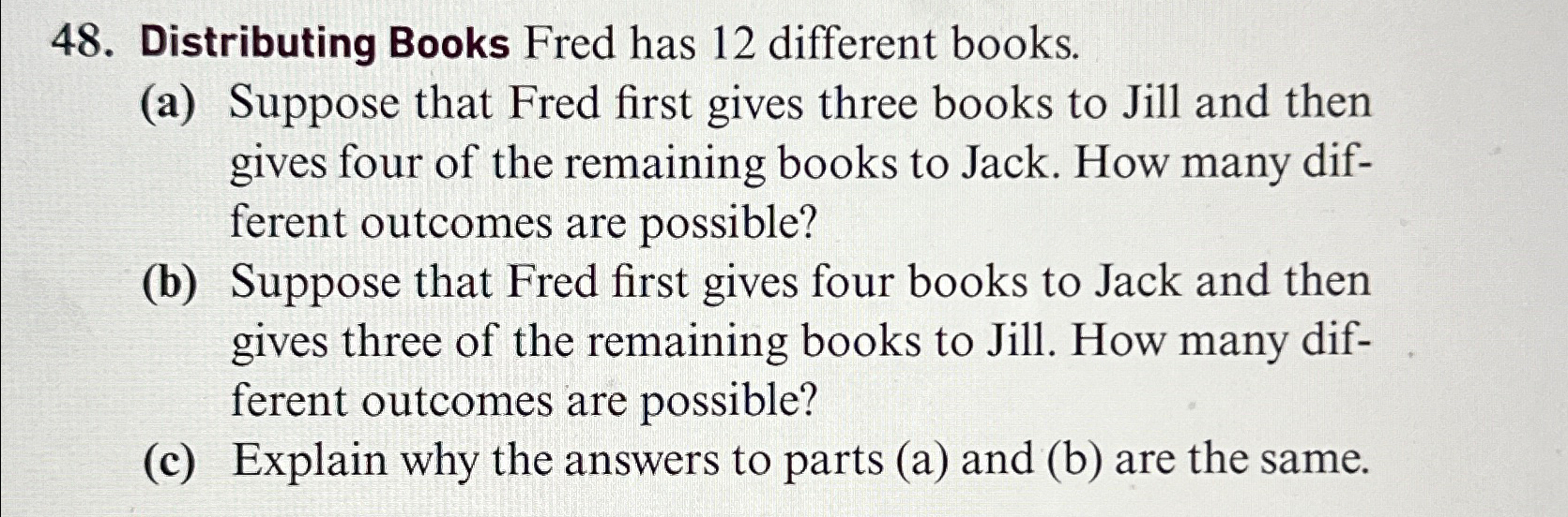 Solved Distributing Books Fred has 12 ﻿different books.(a) | Chegg.com