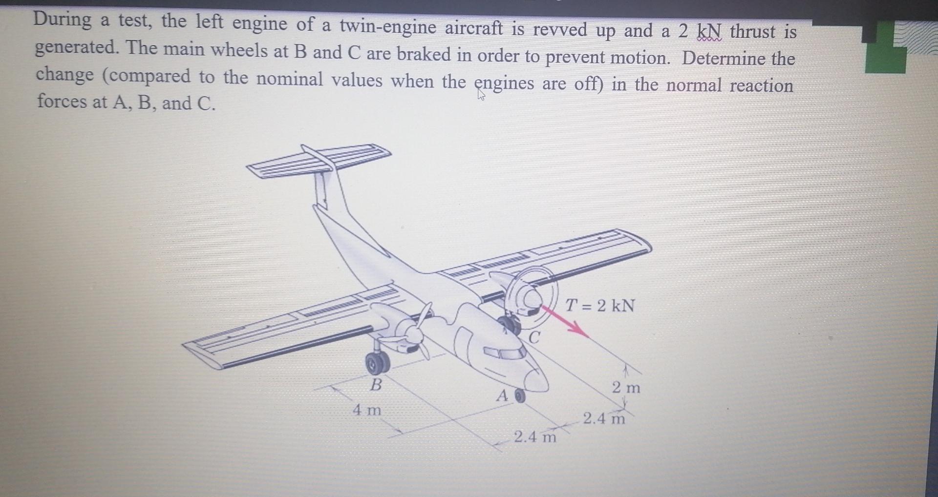 Solved During a test, the left engine of a twin-engine | Chegg.com