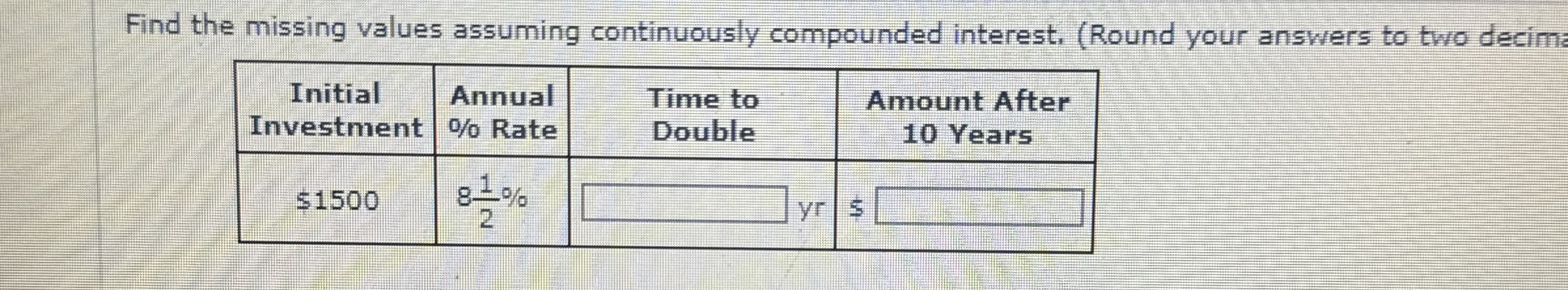 Solved Find the missing values assuming continuously | Chegg.com