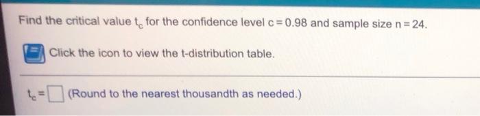Solved Find the critical value te for the confidence level c | Chegg.com