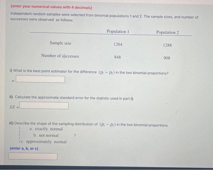 Solved (enter your numerical values with 4 decimals) | Chegg.com