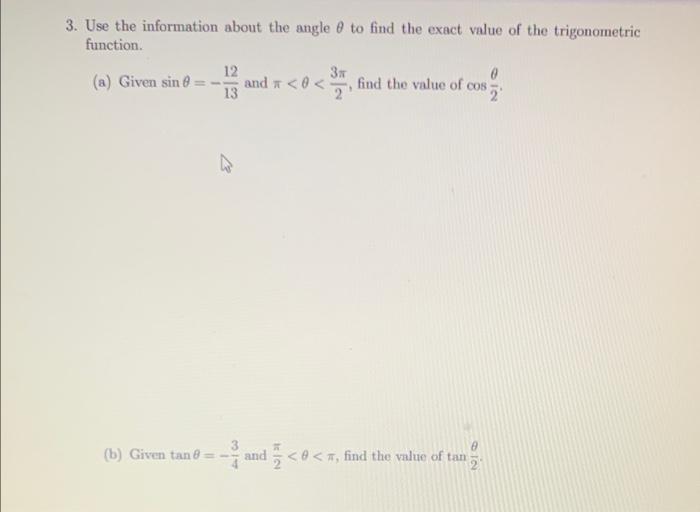 Solved 3. a) given sin theta = -12/13 b) given tan theta = | Chegg.com
