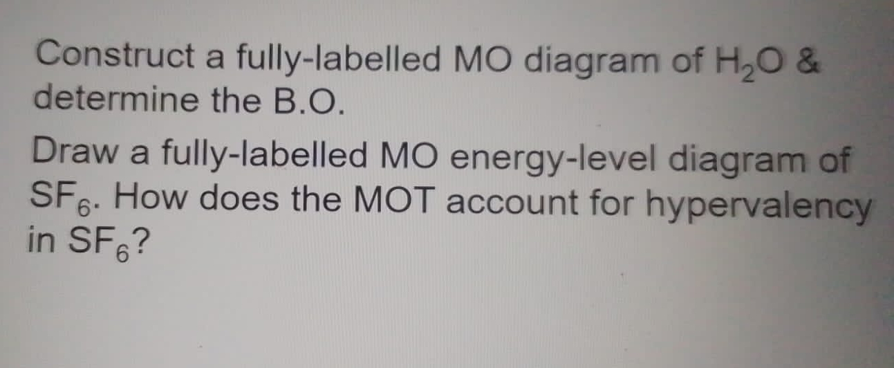 Solved Construct a fully-labelled MO diagram of H2O ﻿& | Chegg.com