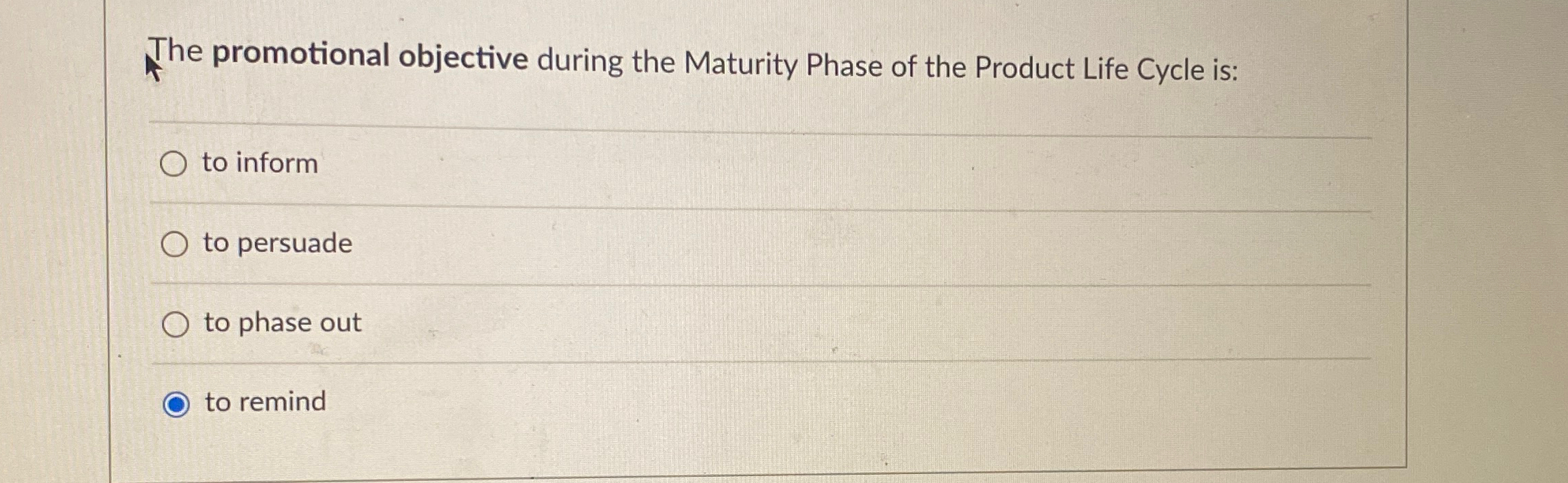 Solved The Promotional Objective During The Maturity Phase