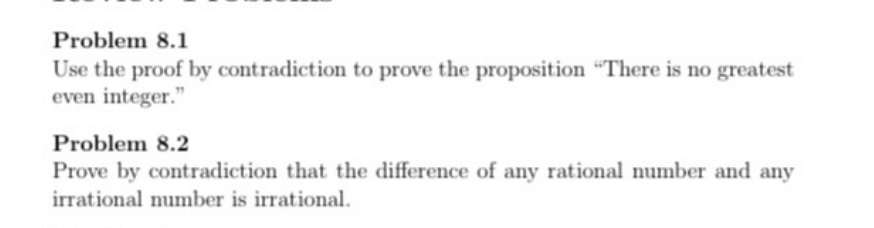 Solved Problem 8.1Use the proof by contradiction to prove | Chegg.com
