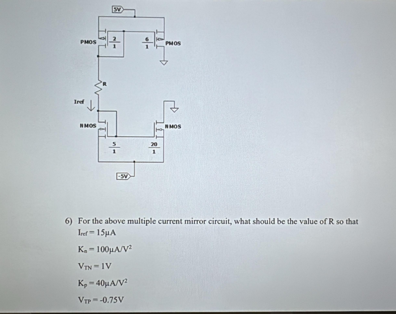 Solved For the above multiple current mirror circuit, what | Chegg.com