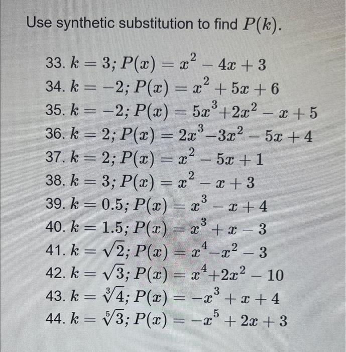 Solved Use synthetic substitution to find P(k). 33. | Chegg.com