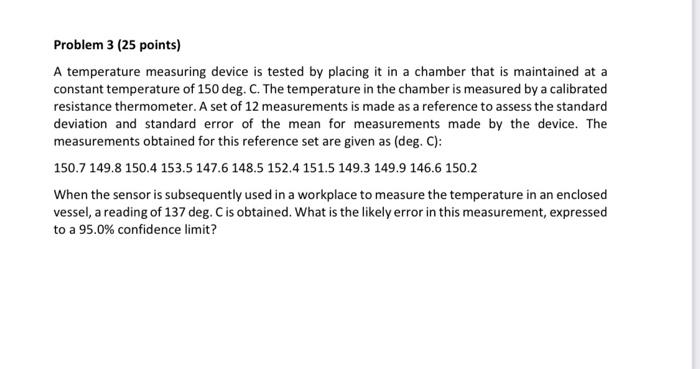 Solved Problem 3 (25 points) A temperature measuring device | Chegg.com