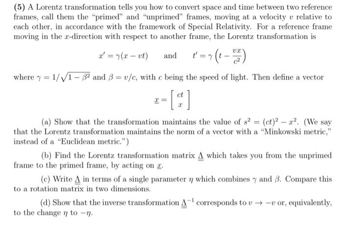 (5) A Lorentz transformation tells you how to convert | Chegg.com