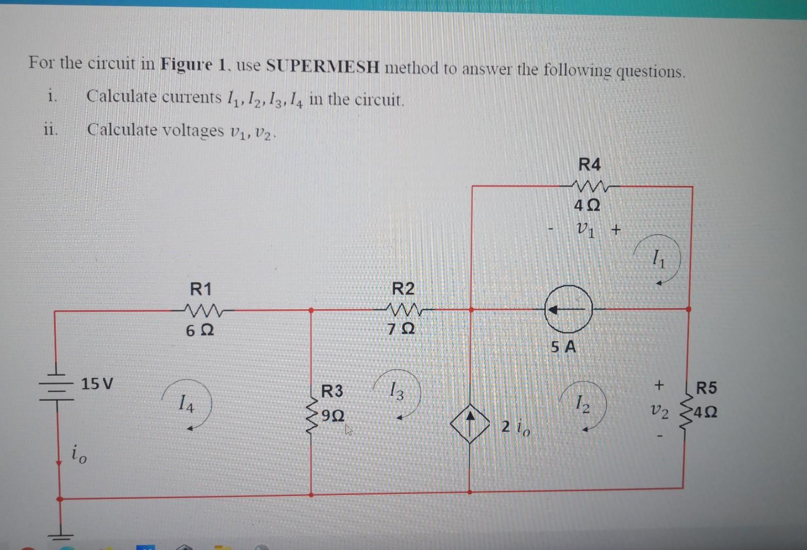 Solved For the circuit in Figure 1, use SUPERMESH method to | Chegg.com