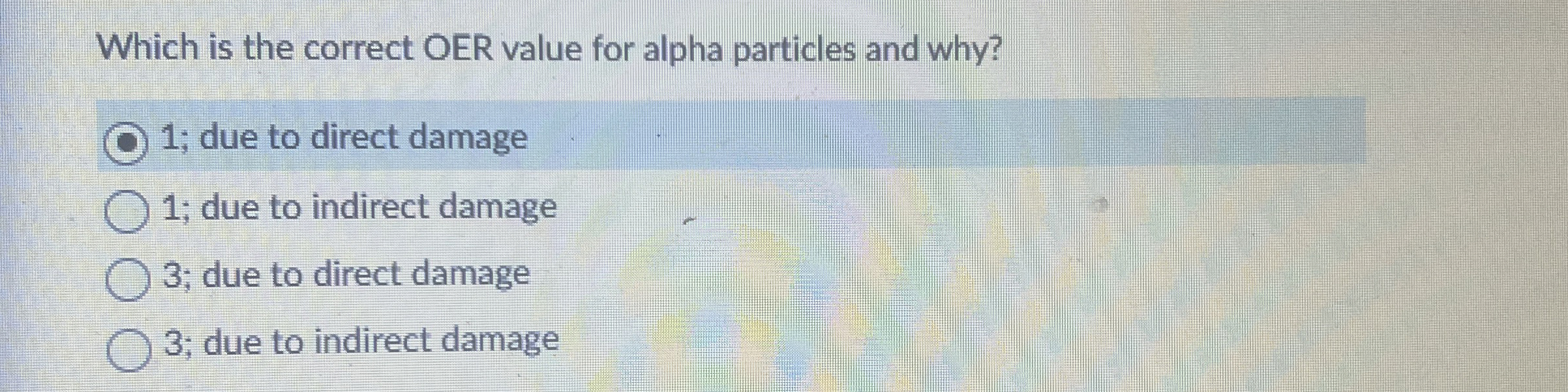 Solved Which is the correct OER value for alpha particles | Chegg.com