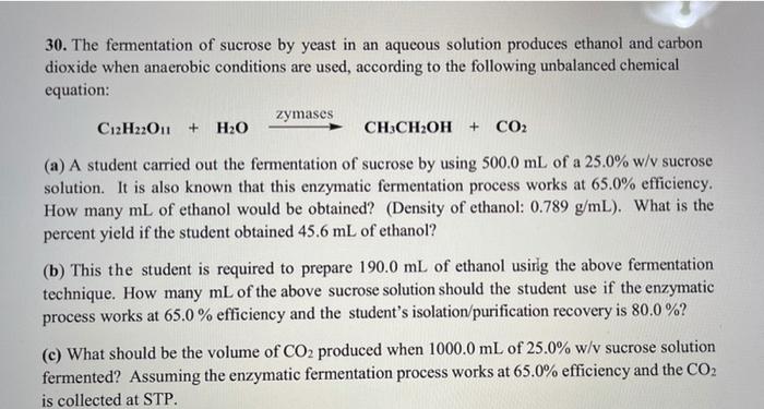 Solved 30. The fermentation of sucrose by yeast in an | Chegg.com