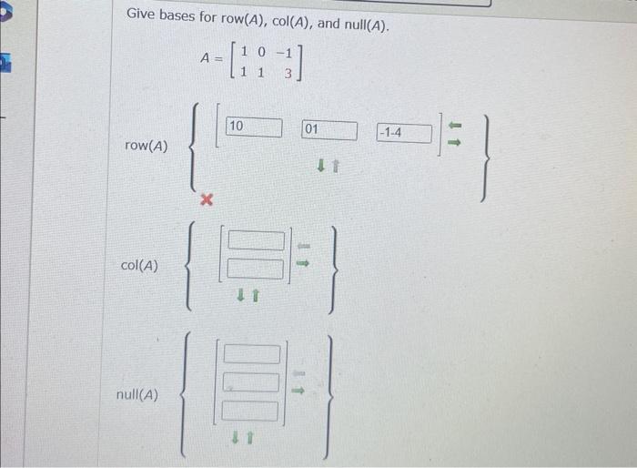 Give bases for row(A),col(A), and null(A). | Chegg.com