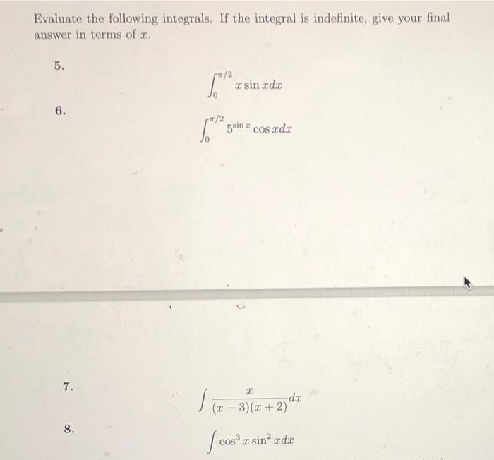 Solved Evaluate the following integrals. If the integral is | Chegg.com