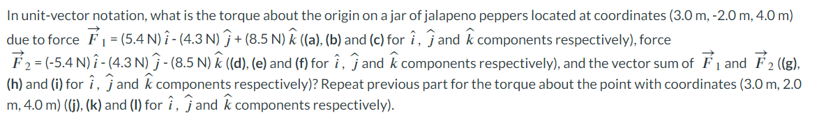 Solved In unit-vector notation, what is the torque about the | Chegg.com