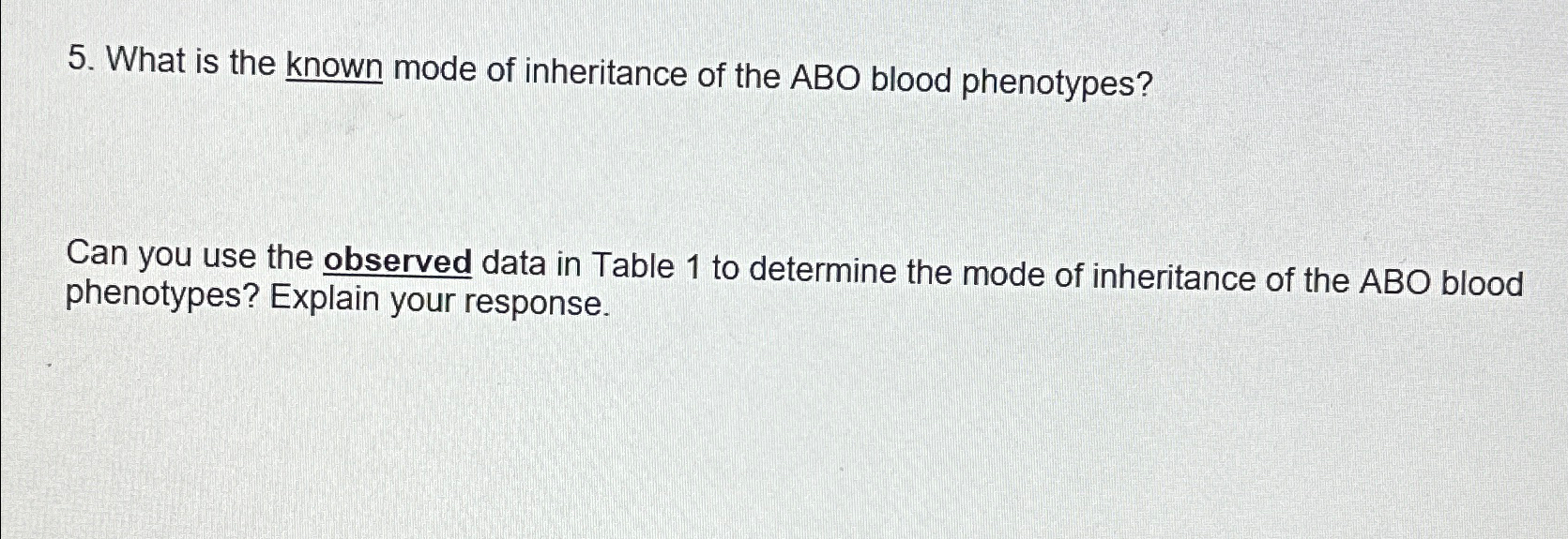 Solved What is the known mode of inheritance of the ABO | Chegg.com
