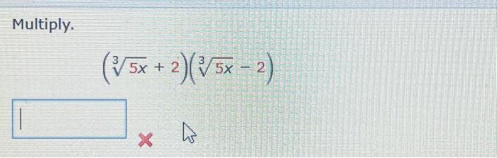 Multiply. (35x+2)(35x−2) | Chegg.com