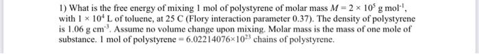 Solved 1) What is the free energy of mixing 1 mol of | Chegg.com