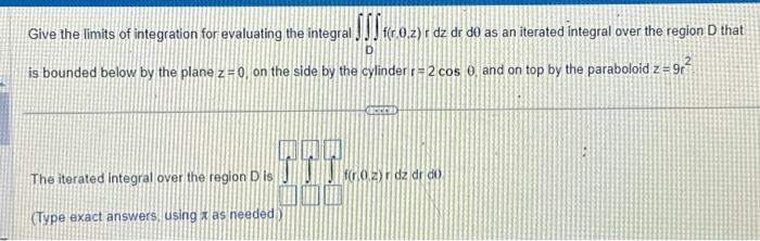 Solved Give the limits of integration for evaluating the | Chegg.com
