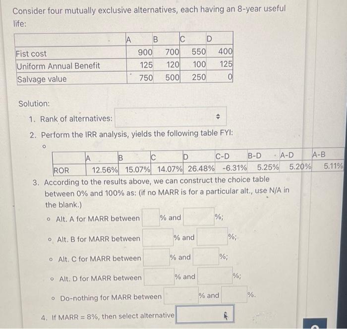 Solved Consider four mutually exclusive alternatives, each | Chegg.com