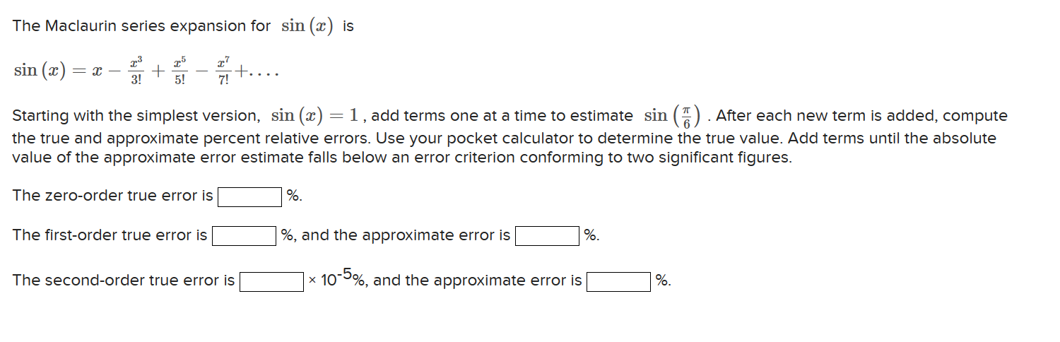 Solved The Maclaurin series expansion for sin(x) | Chegg.com